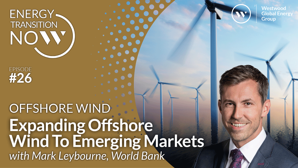 Energy Transition Now Podcast Series 5 - Westwood